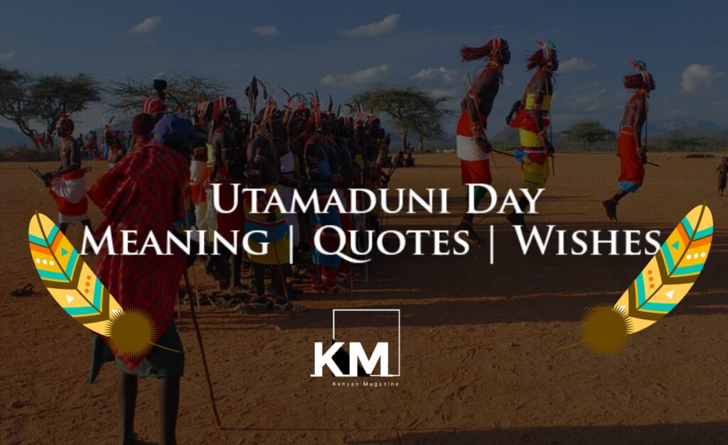 Utamaduni Day: Meaning, Quotes, Messages and Wishes 2026 - Kenyan Magazine