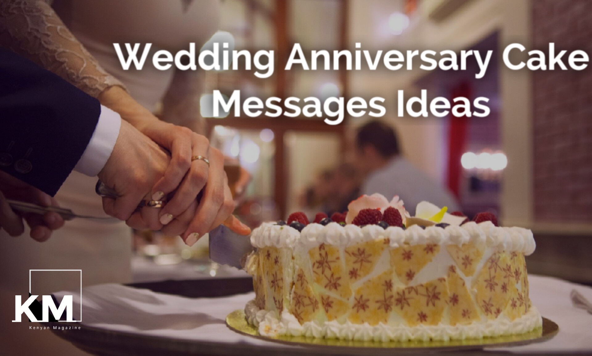 60 Best Wedding Anniversary Cake Messages Ideas Kenyan Magazine 60 Best Wedding Anniversary Cake Messages Ideas Kenyan Magazine
