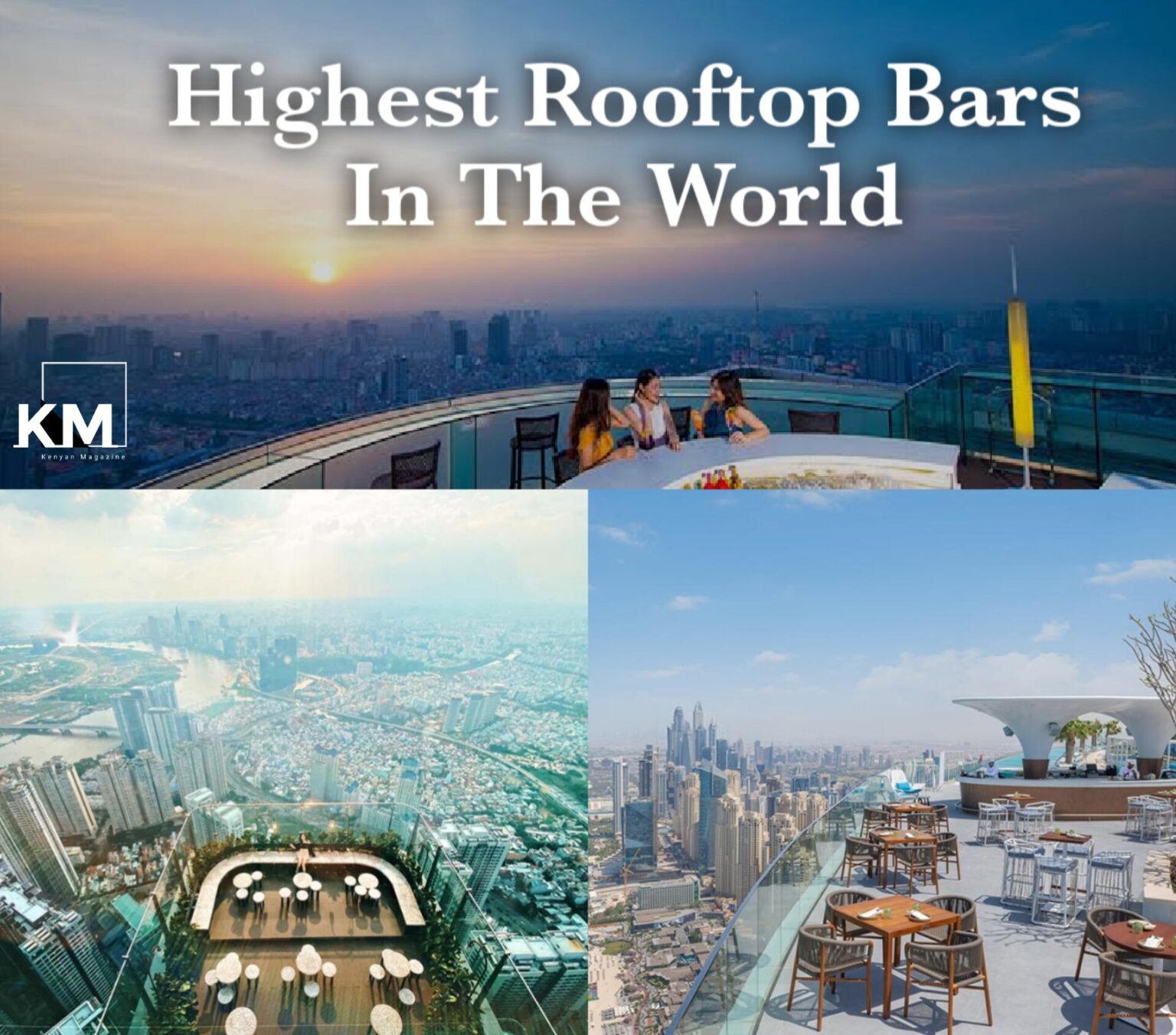 Top 10 World's Highest Rooftop Bars In 2025 - Kenyan Magazine